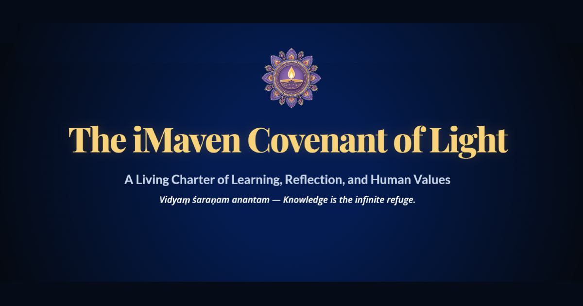 The iMaven Covenant | A Living Charter of Learning, Reflection & Human ...